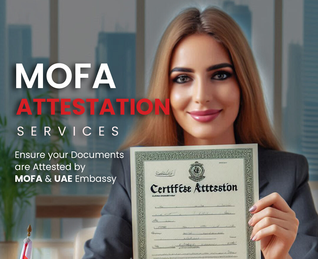 Fast MOFA Attestation Services in the UAE - Quick Attestation Services