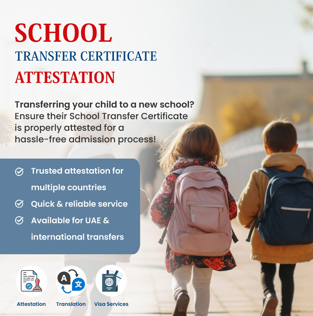 School Transfer Certificate Attestation in Dubai: A Complete Guide by ...