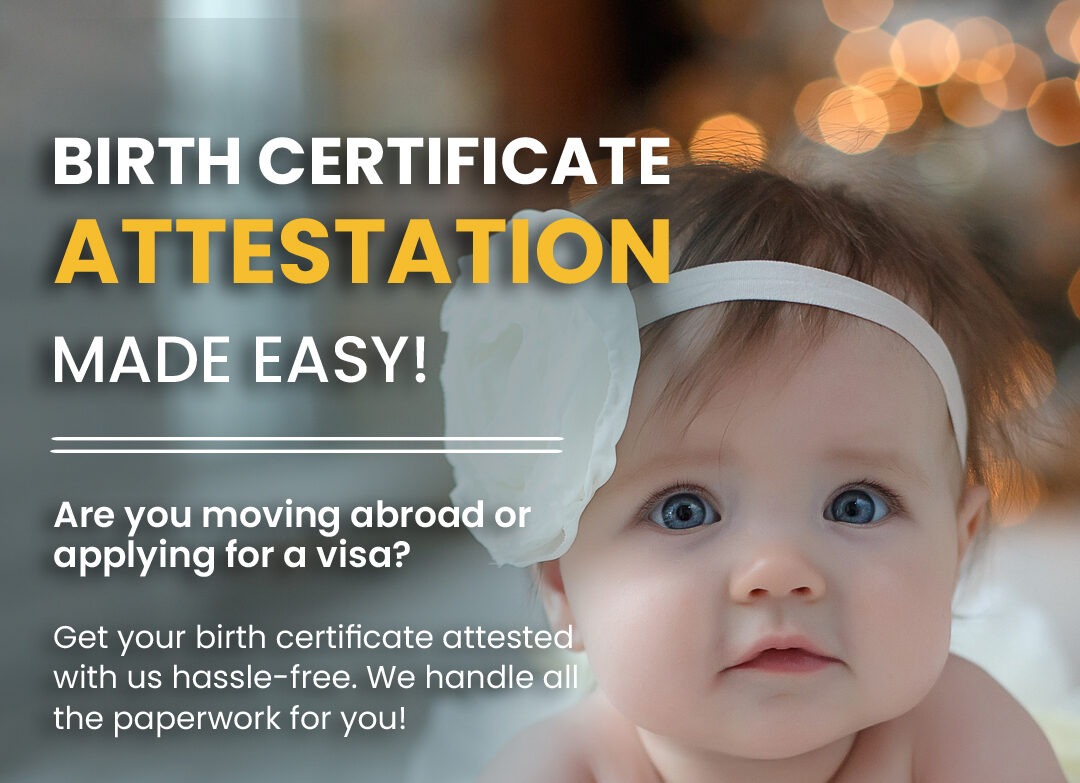 Legalization of Birth Certificate Attestation for UAE | Quick ...